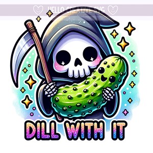 Dill With It PNG, Skeleton Pickle PNG, Dill Pickle Clipart, Grim Reaper ...