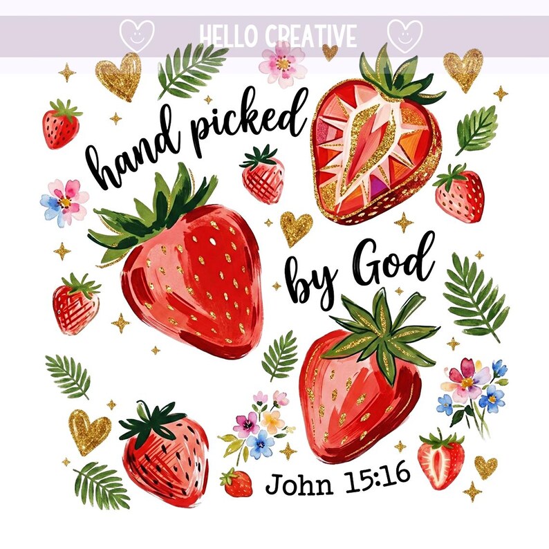 Hand Picked by God Strawberry PNG, Christian Faith, Bible Verse ...