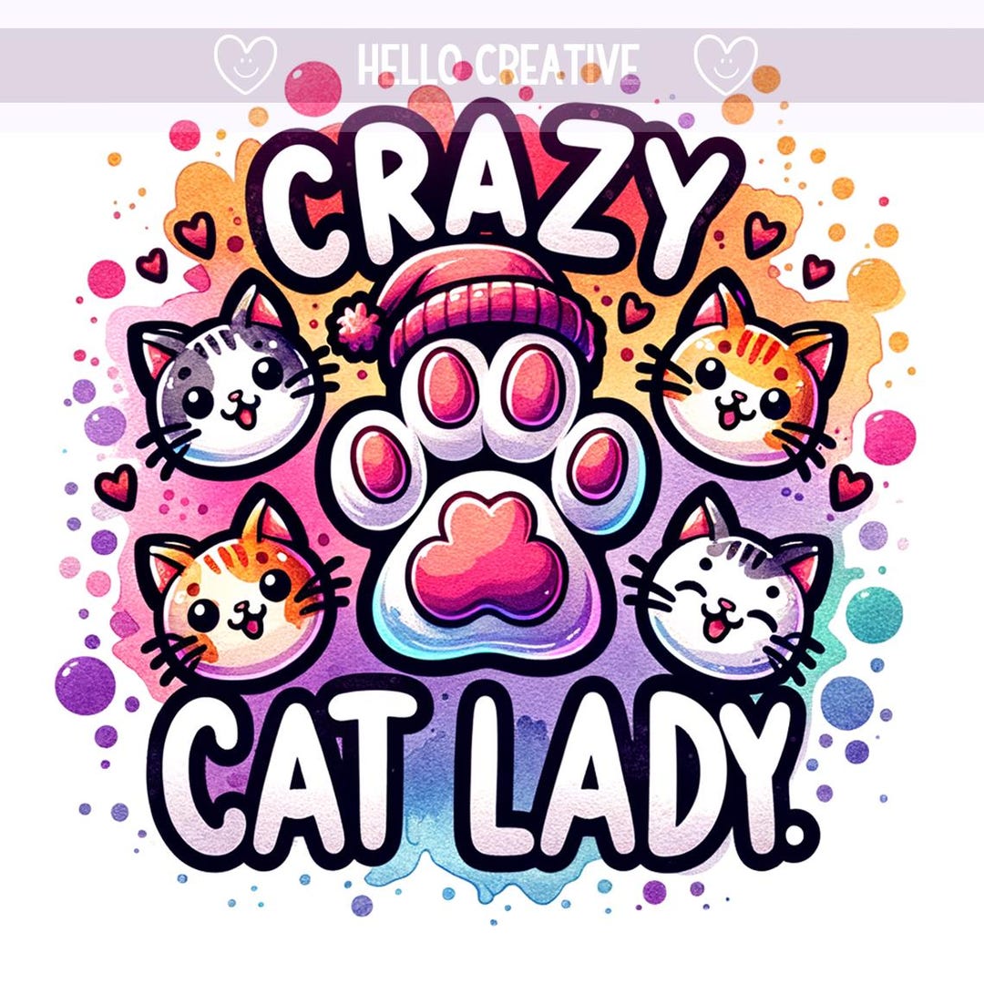 Crazy Cat Lady PNG, Cat Lady Png, Kitten Png, Cat Lover PNG, Cat ...