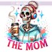The Mom PNG, Mom Life PNG, Skeleton Mom Clipart, Headphone Mom, Mothers ...