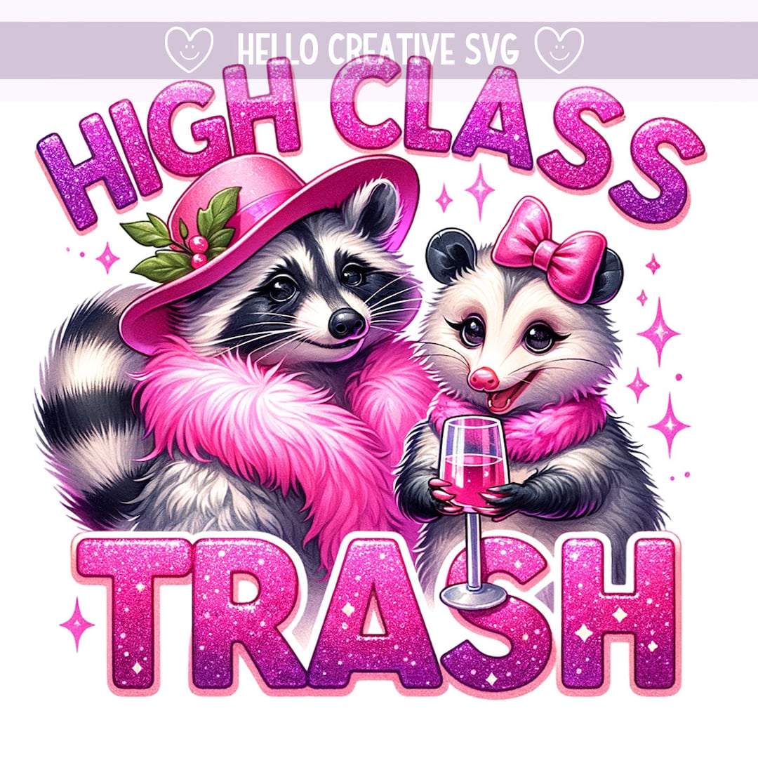 High Class Trash PNG, Funny Raccoon Clipart, Upper Class Trash ...