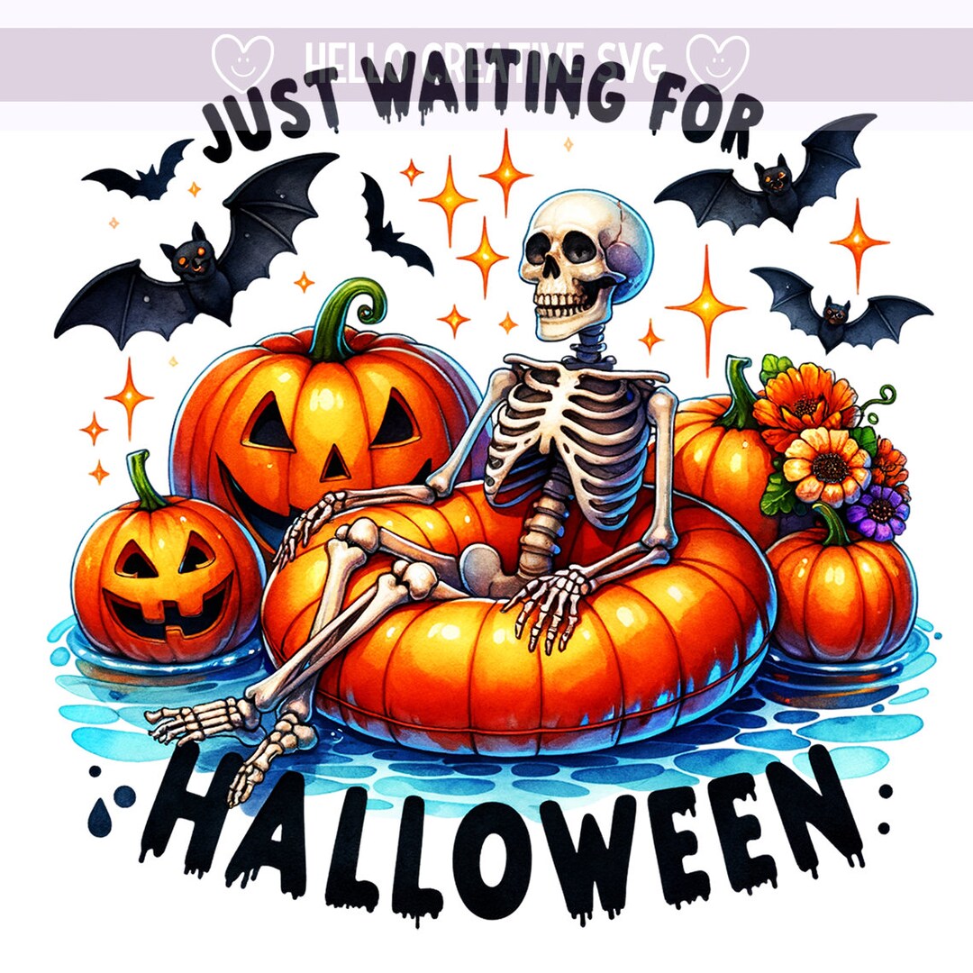 Just Waiting for Halloween PNG, Just Chillin, Snarky Skeleton PNG ...