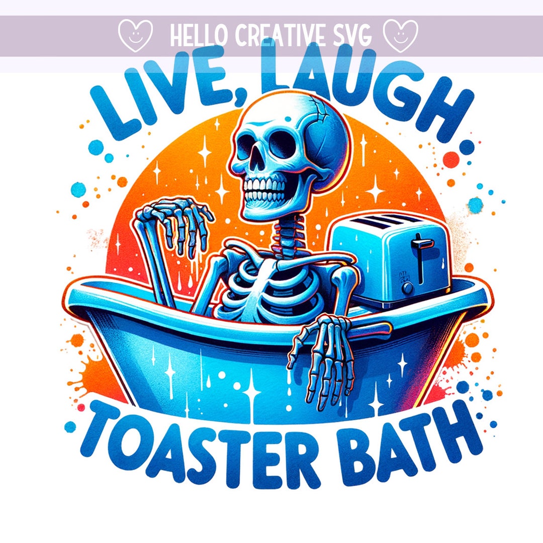 Live Laugh Toaster Bath PNG, Grim Reaper Clipart, Snarky Skeleton PNG ...