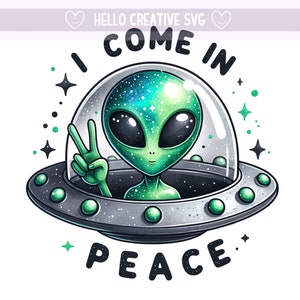 I Come in Peace Alien Clipart, Cute Alien UFO PNG, Trippy Alien Clipart ...