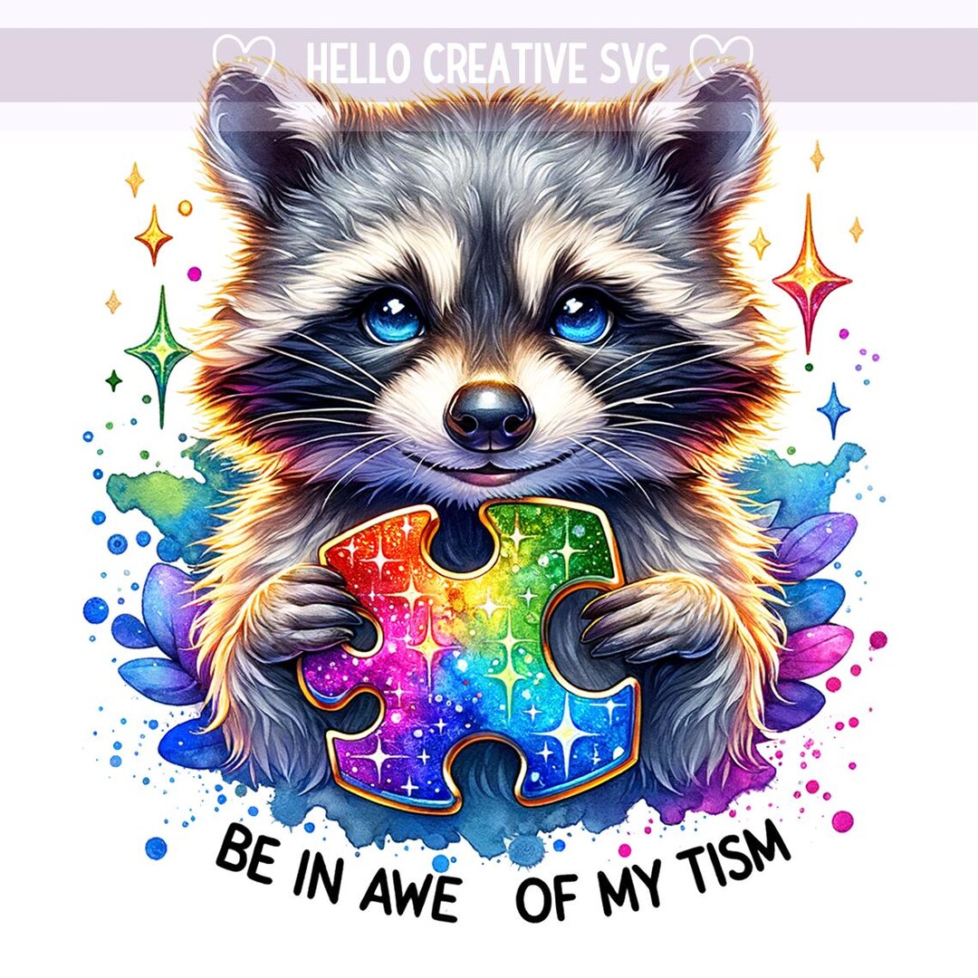 Be in Awe of My Tism PNG, Autism Awareness, Raccoon Clipart, Cute ...