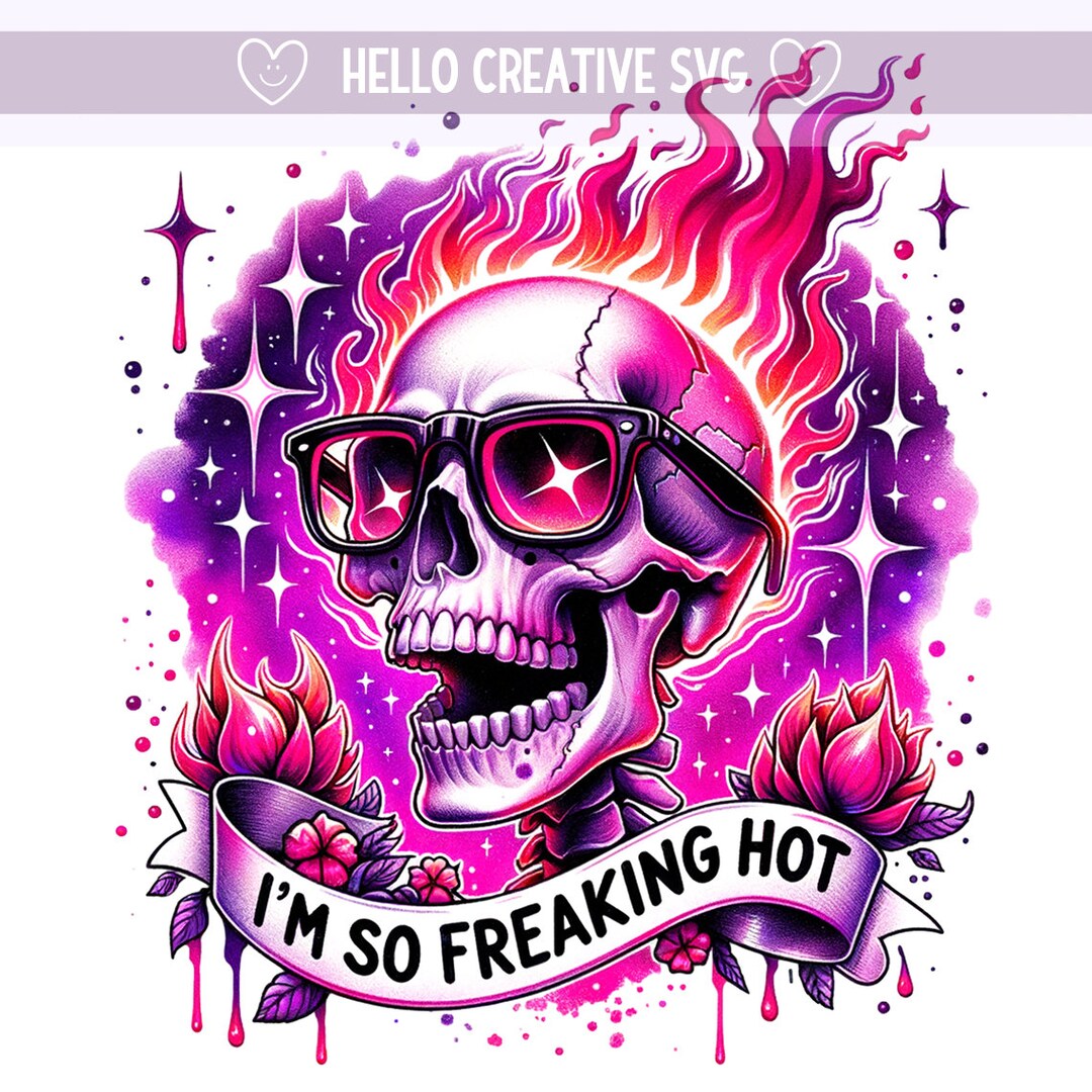 I'm so Freaking Hot PNG, Snarky Skeleton Png, Sarcastic Png, Tired ...