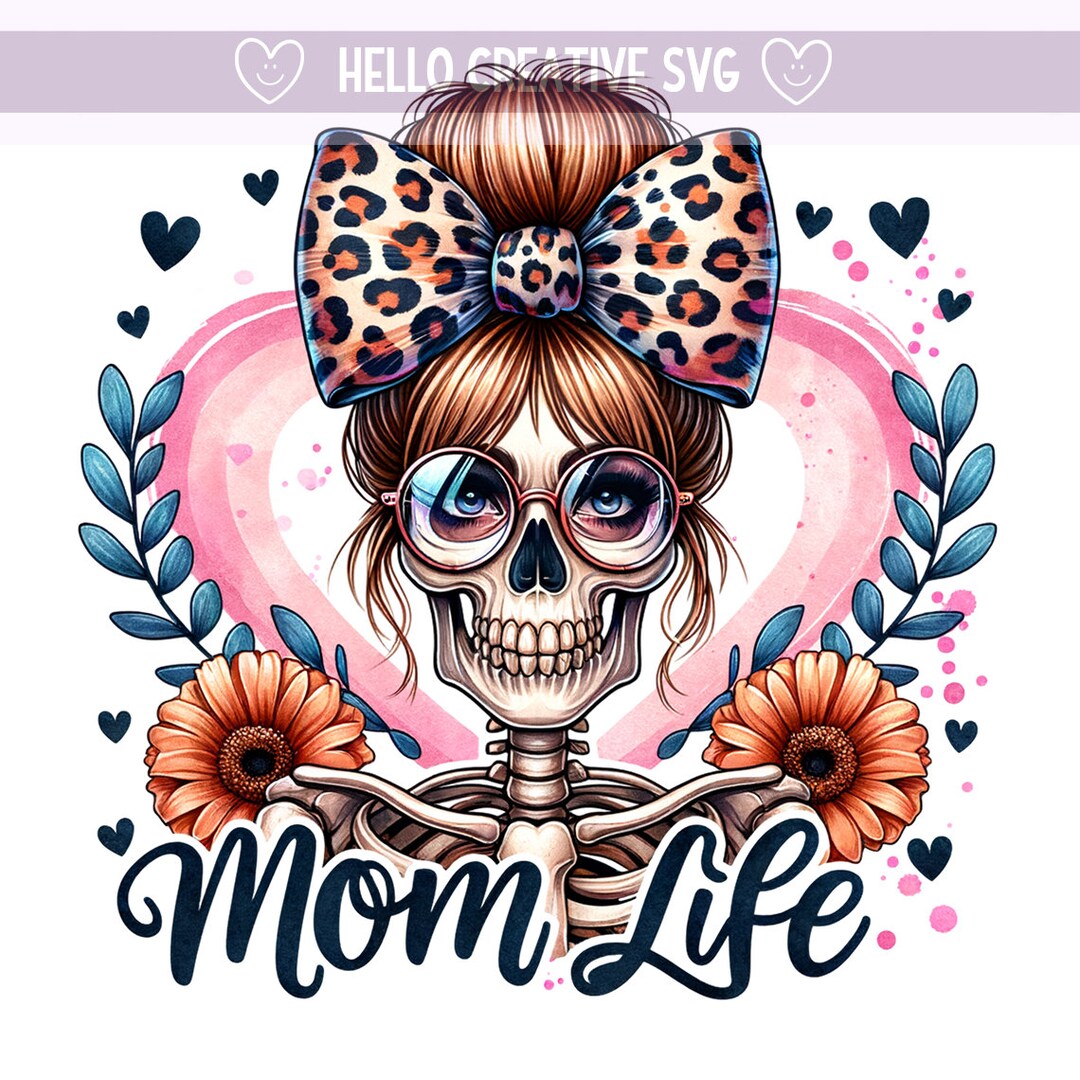 Mom Life PNG, Skeleton Mom Clipart, Mama Leopard Skull Png, Mothers Day ...