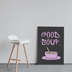 Good Soup Wall Print, Funky Wall Art, Retro Kitchen Wall Decor, Funny ...