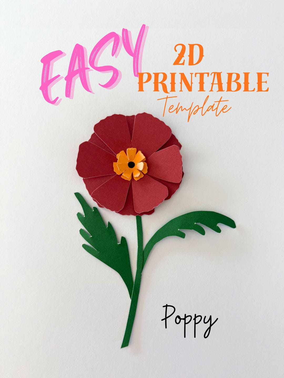 Easy DIY 2D Paper Poppy Flower Template, DIY 2D Paper Flower Template ...
