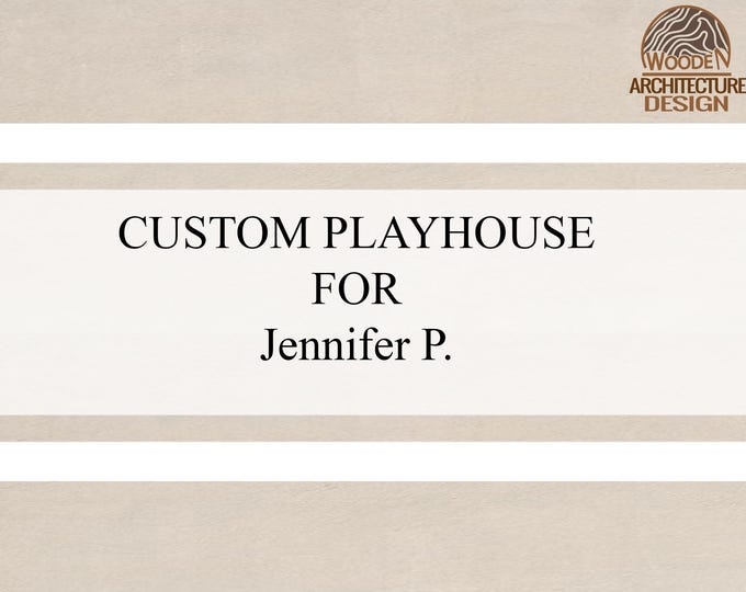 Custom Playhous Plan for Jennifer P. - Etsy
