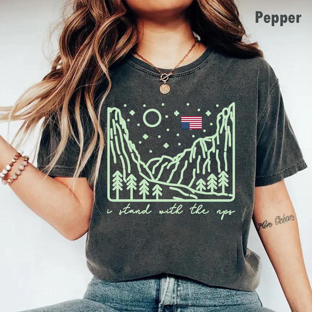 Comfort Colors® I Stand With the Nps Shirt, National Park Service Shirt ...