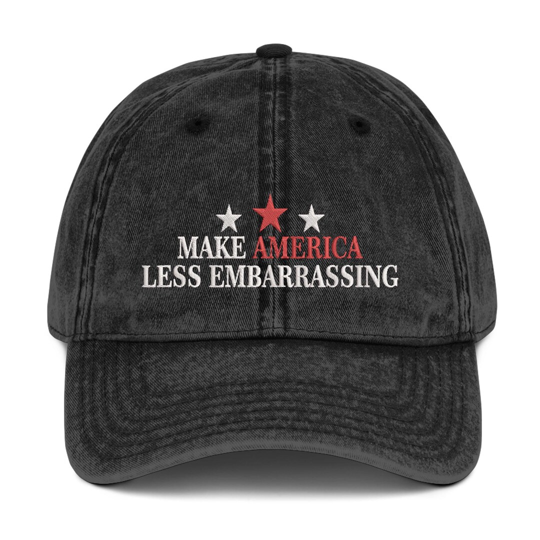 Make America Less Embarrassing Classic Vintage Cap, Anti Trump Hat ...