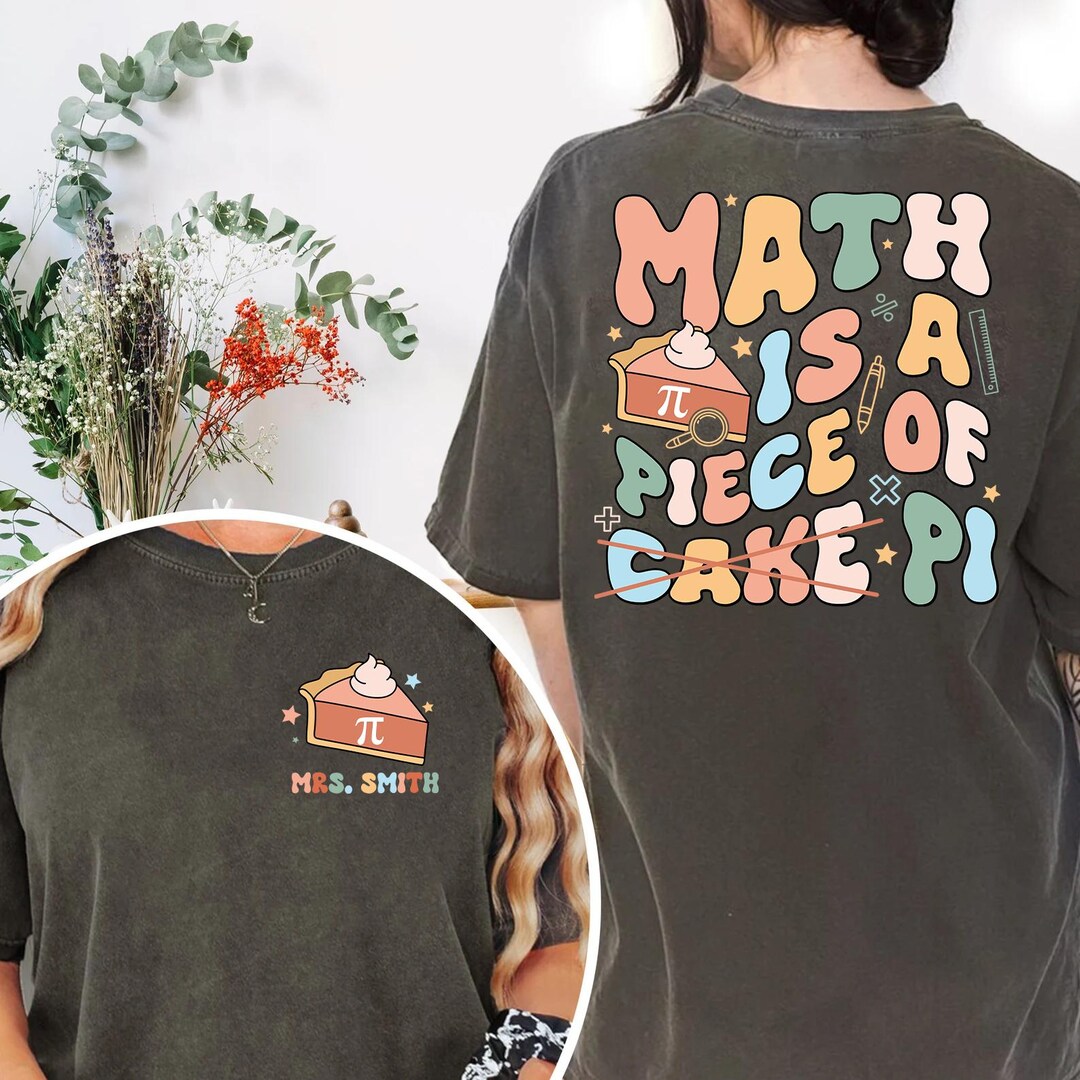 Math is A Piece of Pi, Happy Pi Day Comfort Colors Shirt, Math Teacher ...
