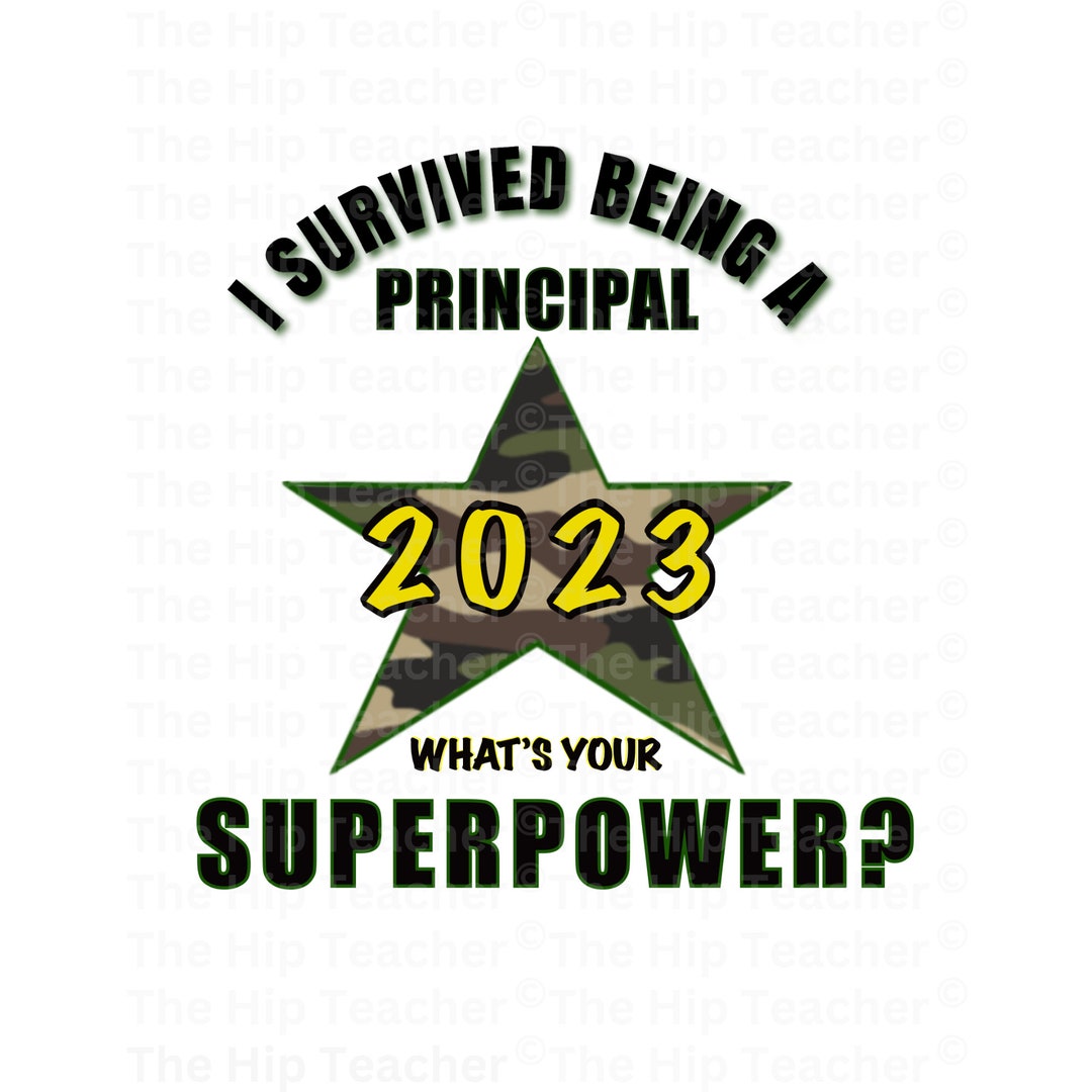 I Survived Being a Principal 2023 What's Your Superpower?, End of ...