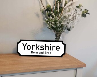 Yorkshire Born and Bred Sign - Etsy UK