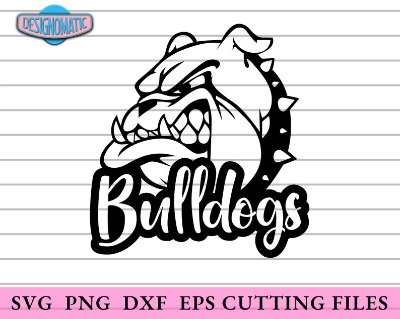 Bulldogs Svg for Circut and Silhouette Projects Dog Mom Svg Bulldog ...