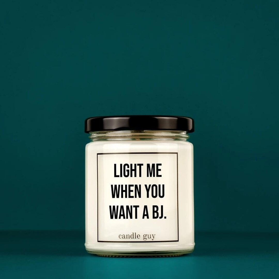 Candle Guy Scented Candle | Light Me When You Want a BJ. | Gift for Him ...