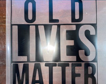 Old Lives Matter Sticker - Etsy