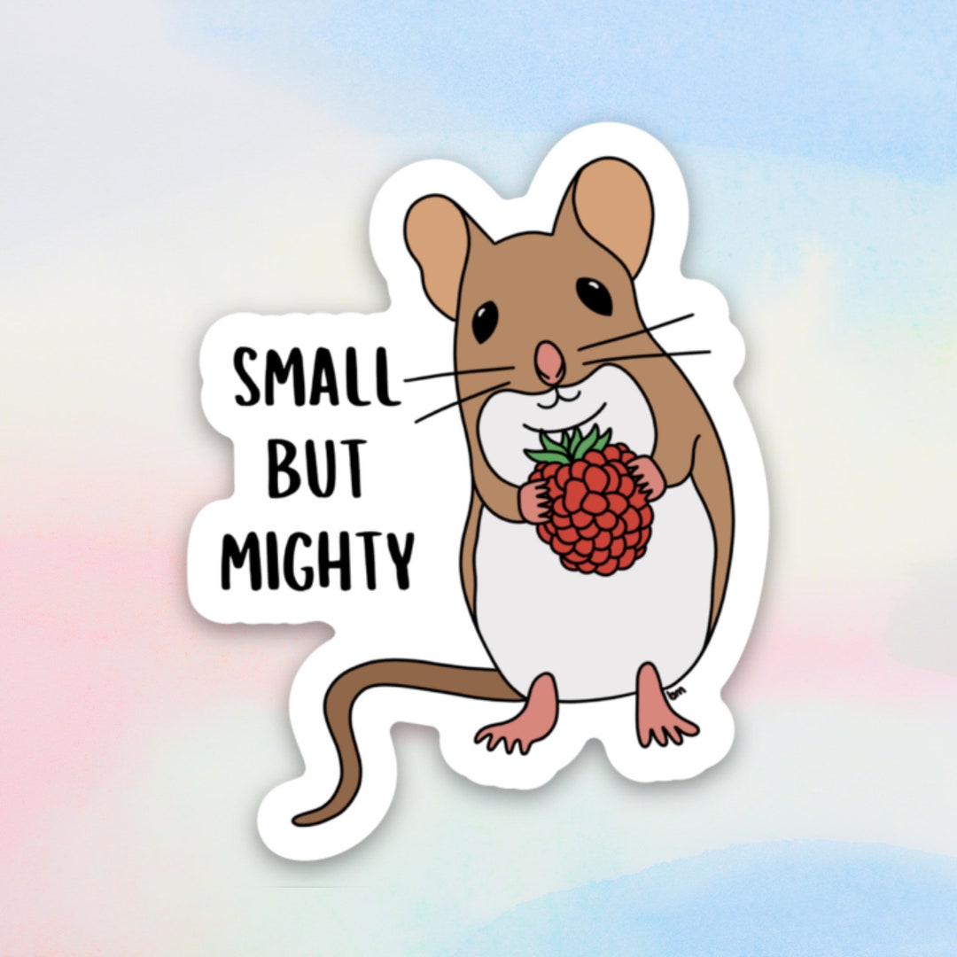 Small but Mighty Mouse — Vinyl Sticker - Etsy