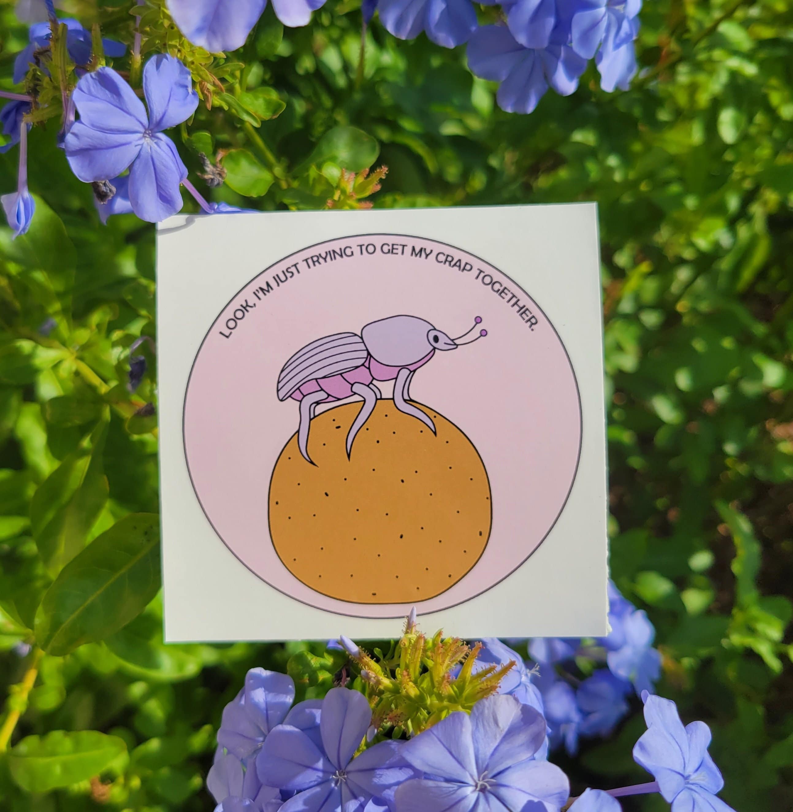 Look I'm Just Trying to Get My Crap Together Sticker, Dung Beetle ...
