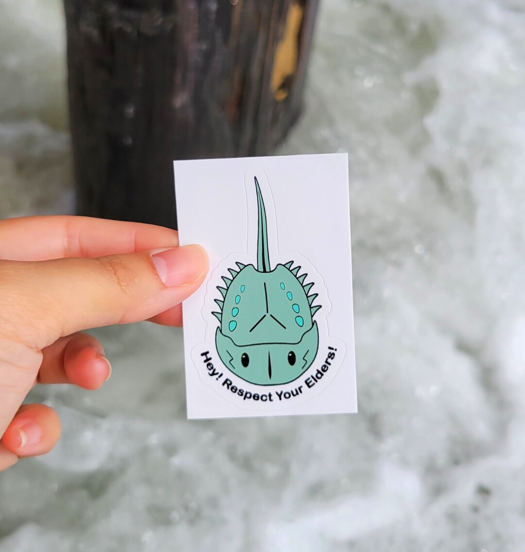 Hey! Respect Your Elders! Sticker, Horseshoe Crab Sticker, Marine Life ...
