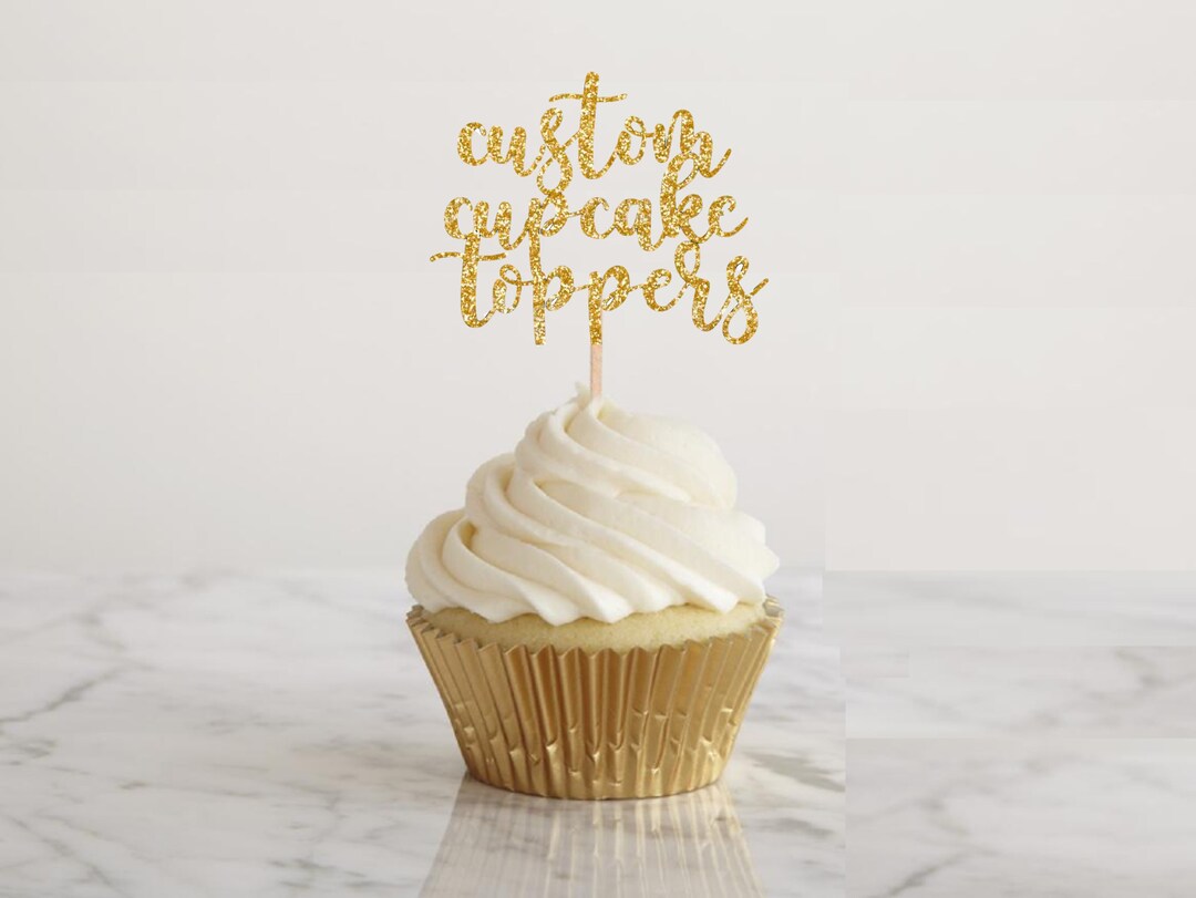 Custom Text Cupcake Toppers, Gold Glitter Cupcake Topper, Personalized ...