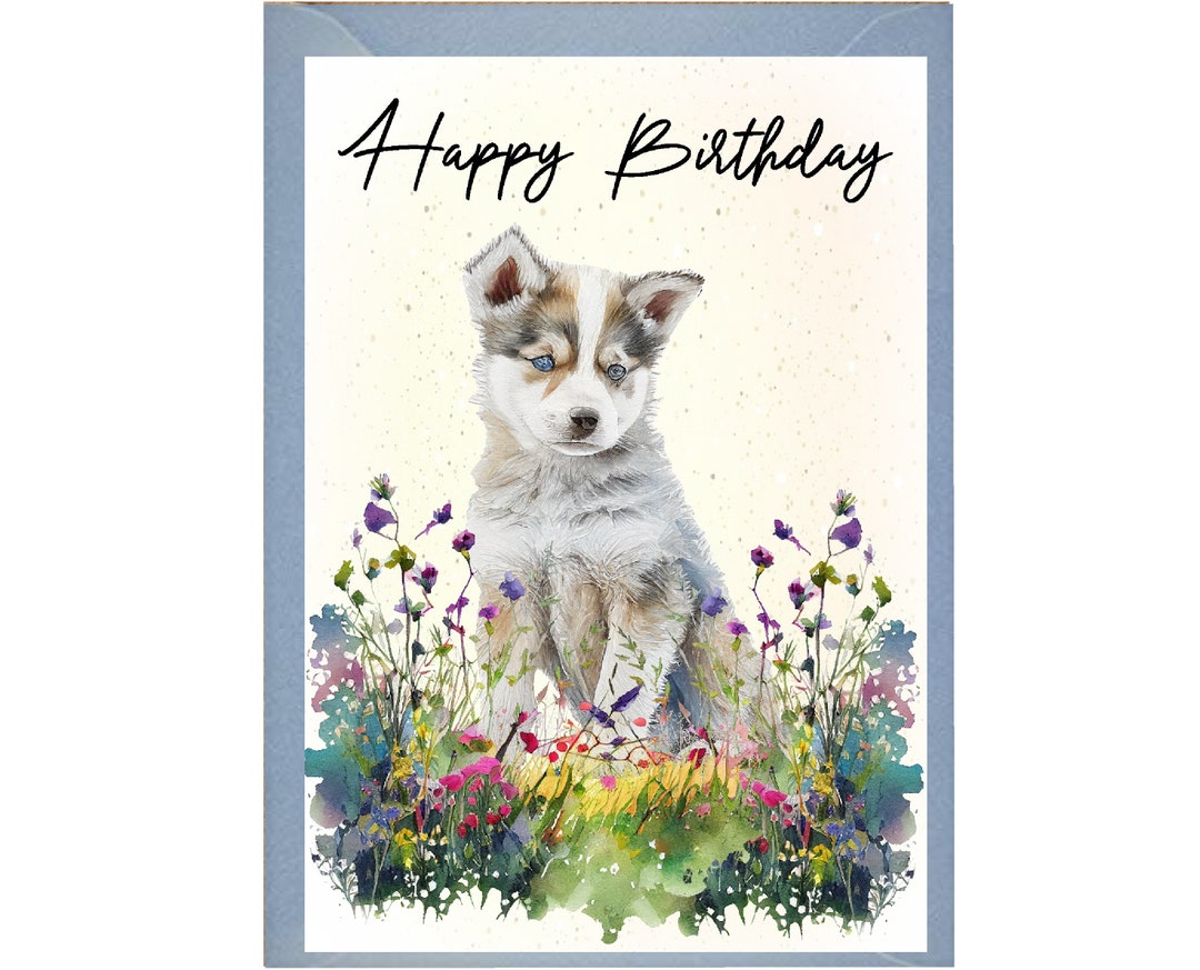 Siberian Husky Birthday Card /notelet (6"x 4") With Envelope - Ideal ...