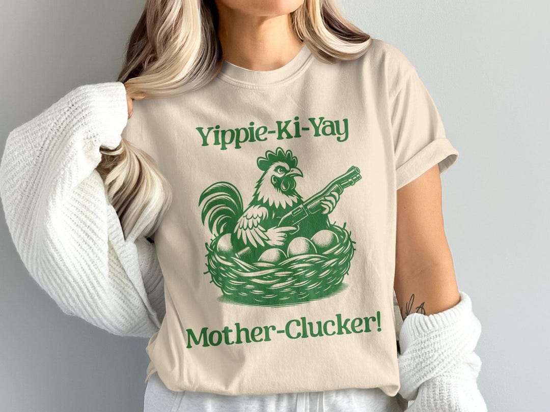 Funny Chicken T-shirt, Yippie Ki Yay Mother Clucker Tee, Humorous ...