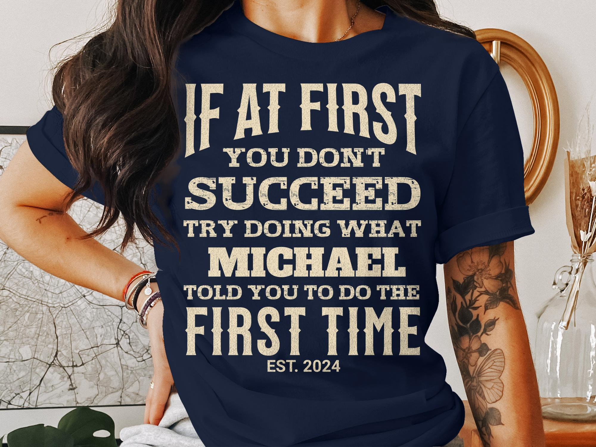 Funny Quote T-shirt, Humorous Saying Tee, If at First You Don't Succeed ...