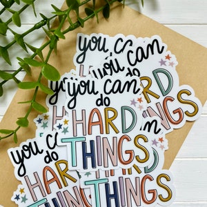 You Can Do Hard Things Sticker | Positive Quote Stickers | Teacher ...