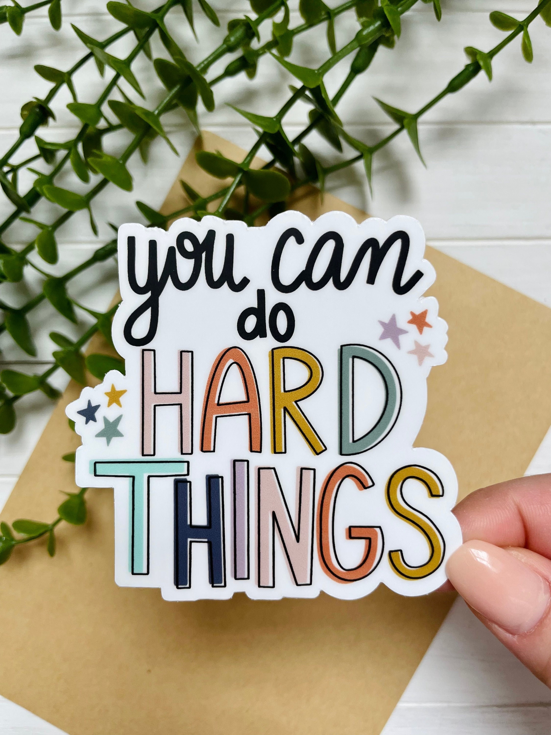 You Can Do Hard Things Sticker Positive Quote Stickers | Etsy