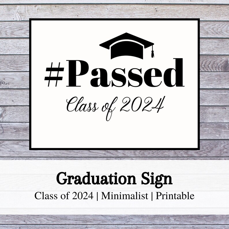 Printable Hashtag Passed Graduation Sign Class of 2024 Senior Photo ...