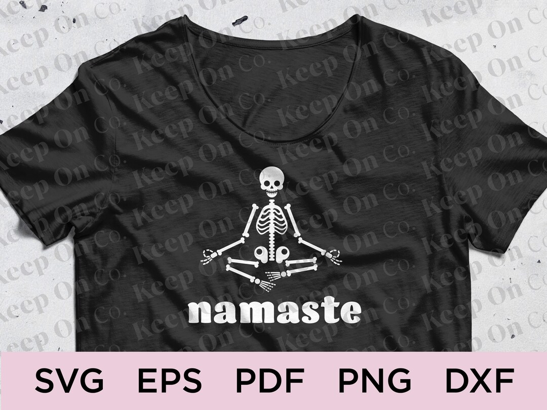 Namaste Skeleton SVG File, Namaste Shirt, Halloween Design, Funny Yoga ...