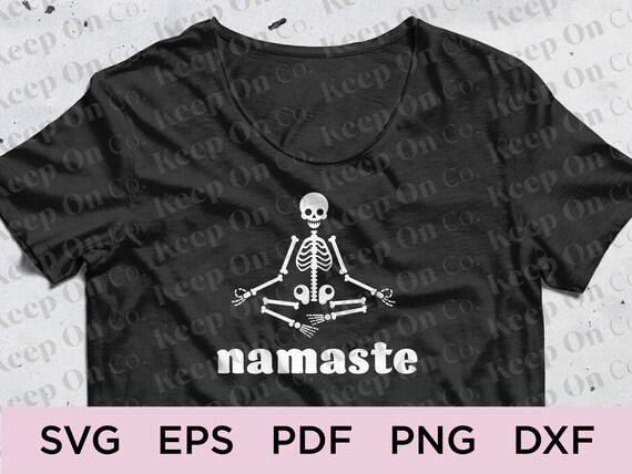 Namaste Skeleton SVG File Namaste Shirt Halloween Design - Etsy