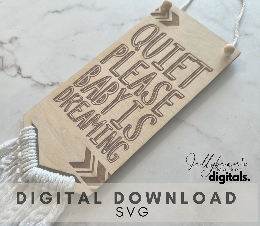 Quiet Please Baby Door Hanger Sign | Kids Lasered Product Files ...