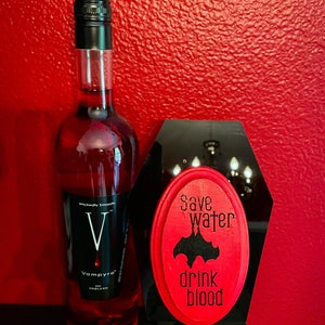 Vampire Humor Sign / Gothic Coffee Bar Sign / Save Water, Drink Blood ...