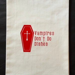 Funny Dish Towel / Gothic SVG Kitchen Towel / Vampires Don’t Do Dishes ...