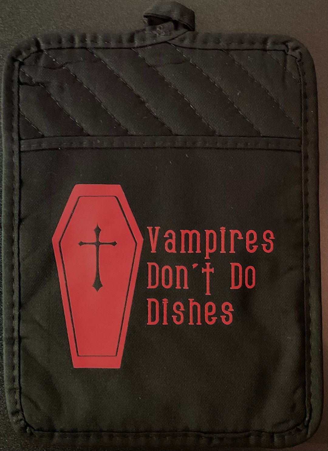 Vampires Don’t Do Dishes Potholder / Vampire Humor / Dark Humor ...