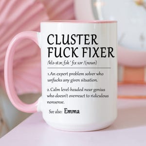 Personalized Cluster Fuck Fixer Mug, Custom Definition Coffee Cup for ...