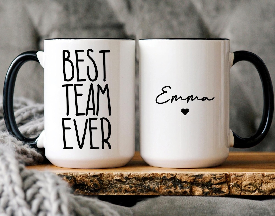 Personalized Coworker Mug, Best Team Ever Mug, Employee Appreciation ...