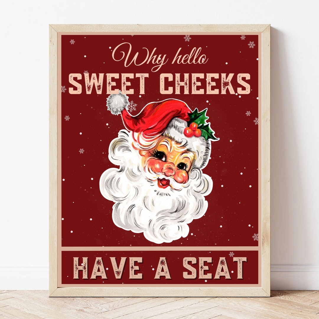 Santa Claus Why Hello Sweet Cheeks Have A Seat Christmas Bathroom ...