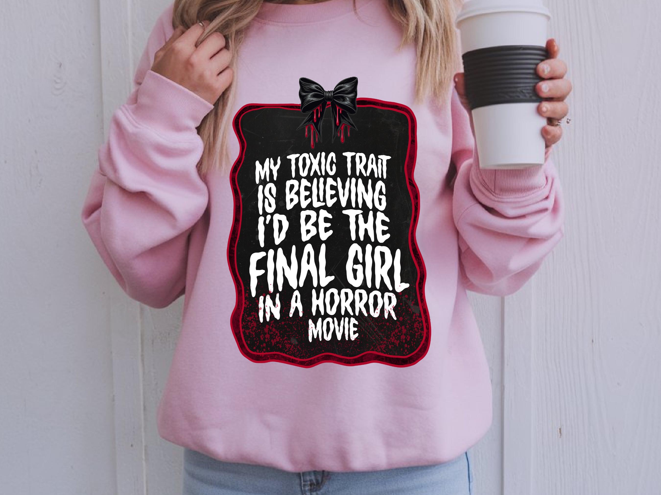 Final Girl PNG – "my Toxic Trait" Horror Movie Shirt Design | Goth ...