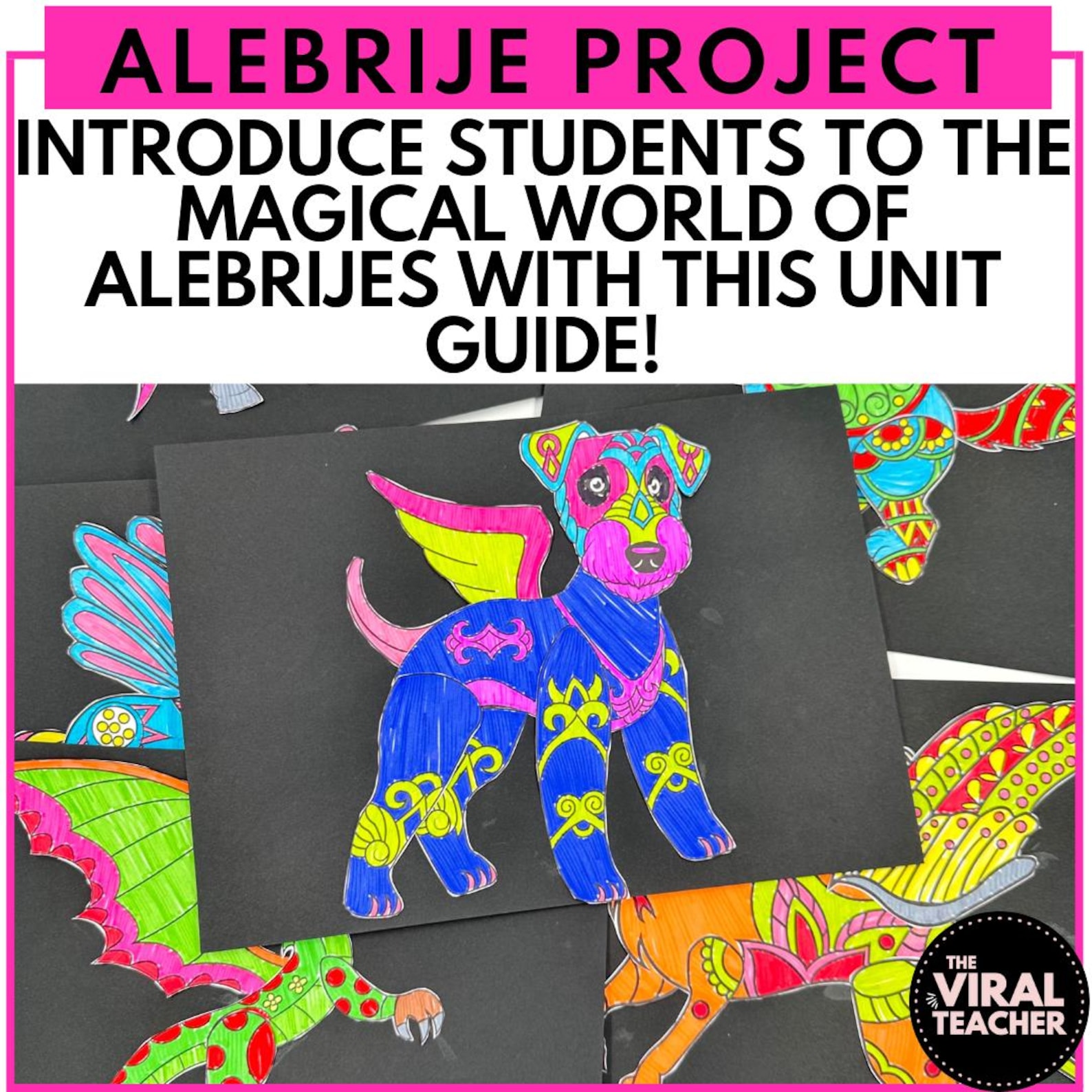 Unit Guide About Alebrijes Mexican Folk Art Build Your Own Alebrijes ...