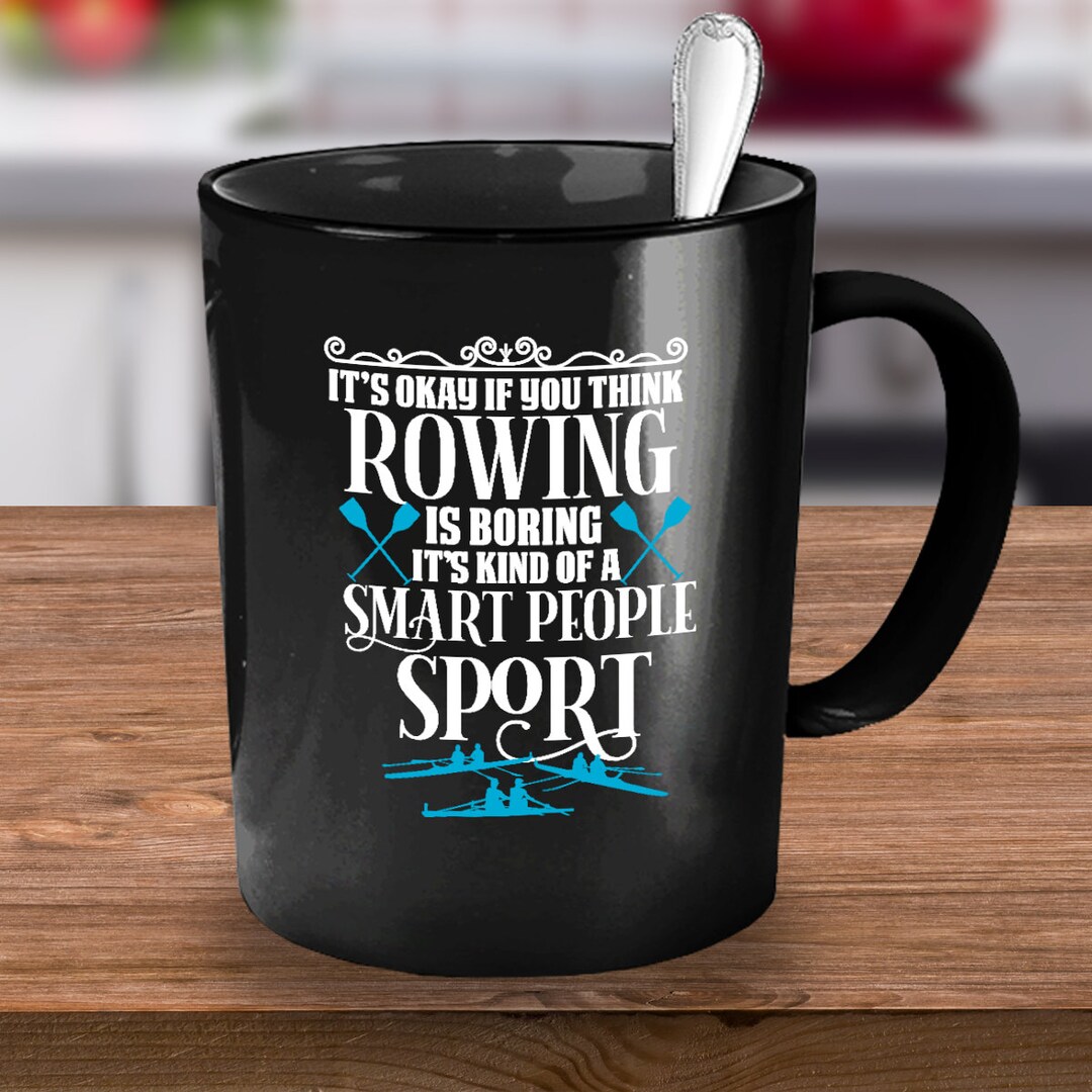 Rowing Gifts, Rowing, Rowing Mug, Rower Gift, Rowing Coach Gift, Funny ...