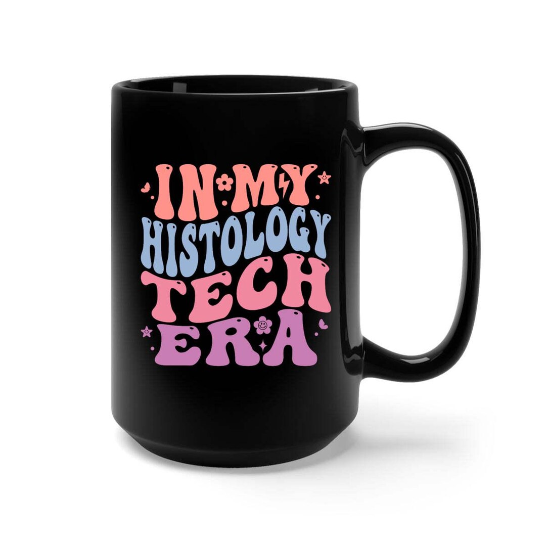 Histology Tech, Histology Tech Gift, Histology Tech Mug, Gift Idea for Histology Tech, Funny ...