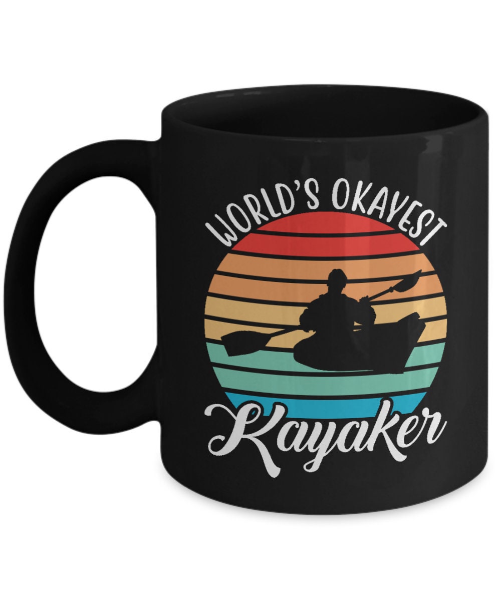 Kayak, Kayak Gifts, Kayaking Gifts, Kayaking, Kayak Mug, Kayaking Mug ...
