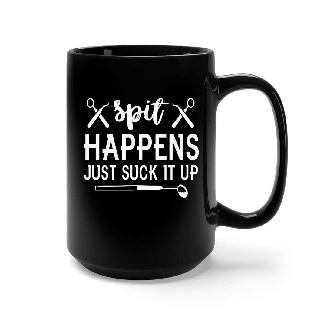 Dental Hygienist, Spit Happens, Dental Hygienist Gift, Dental Hygienist ...