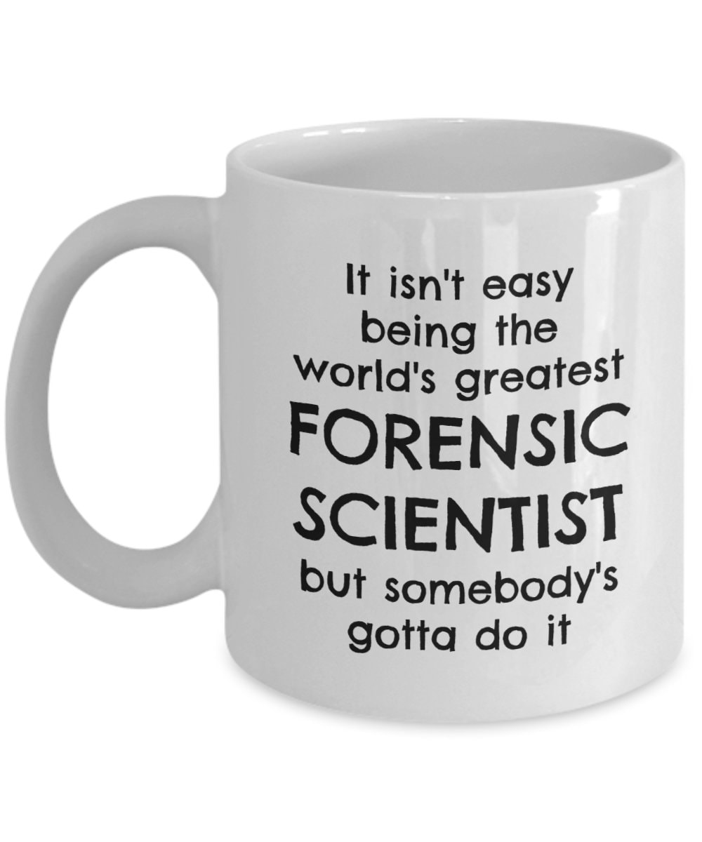 Forensic Scientist, Forensic Scientist Gift, Forensic Scientist Mug ...