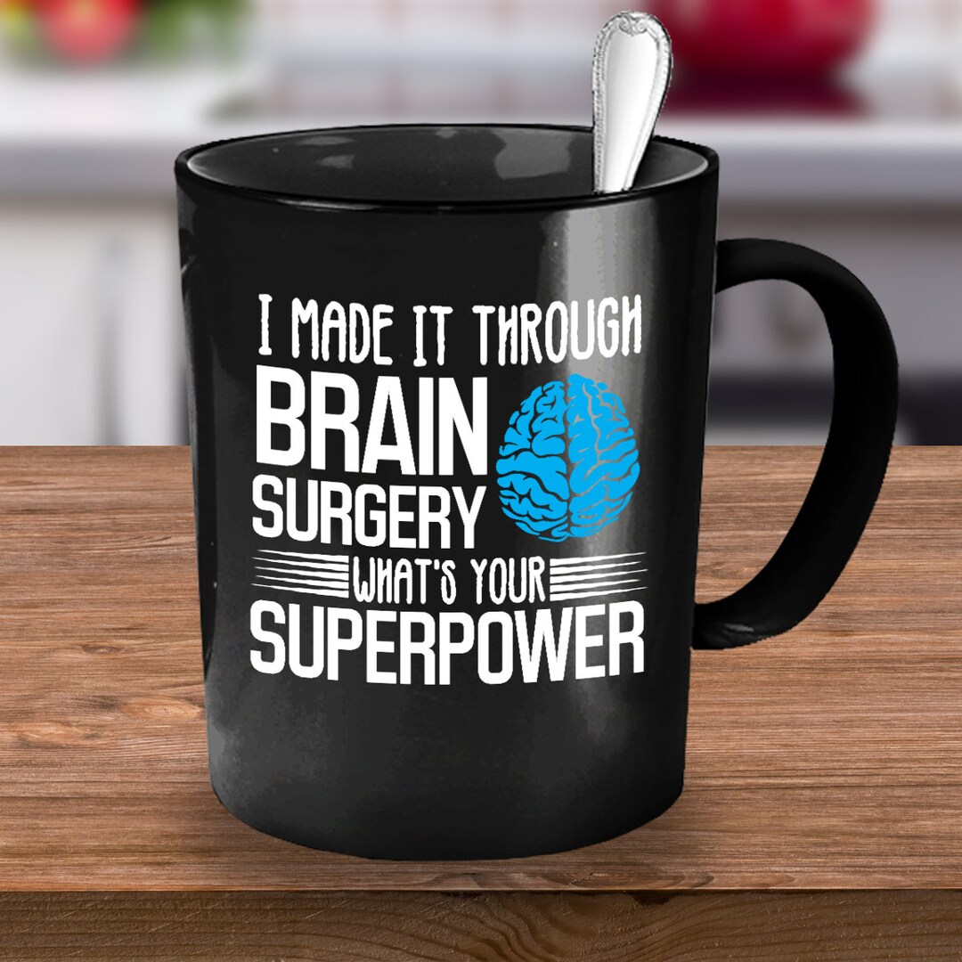 I Had Brain Surgery What's Your Excuse, Brain Surgery Gift, Brain ...