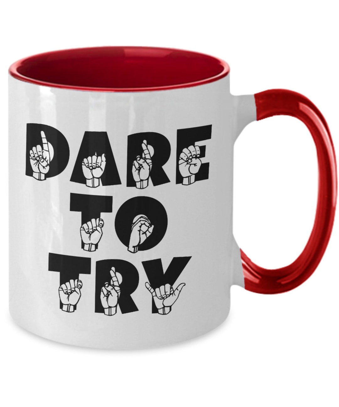 ASL, ASL Dare to Try, Sign Language Mug, ASL Gifts, Sign Language Gift ...